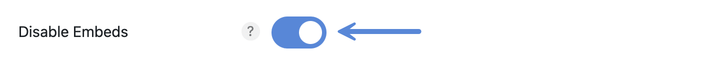 How To Disable Embeds In Wordpress One Click